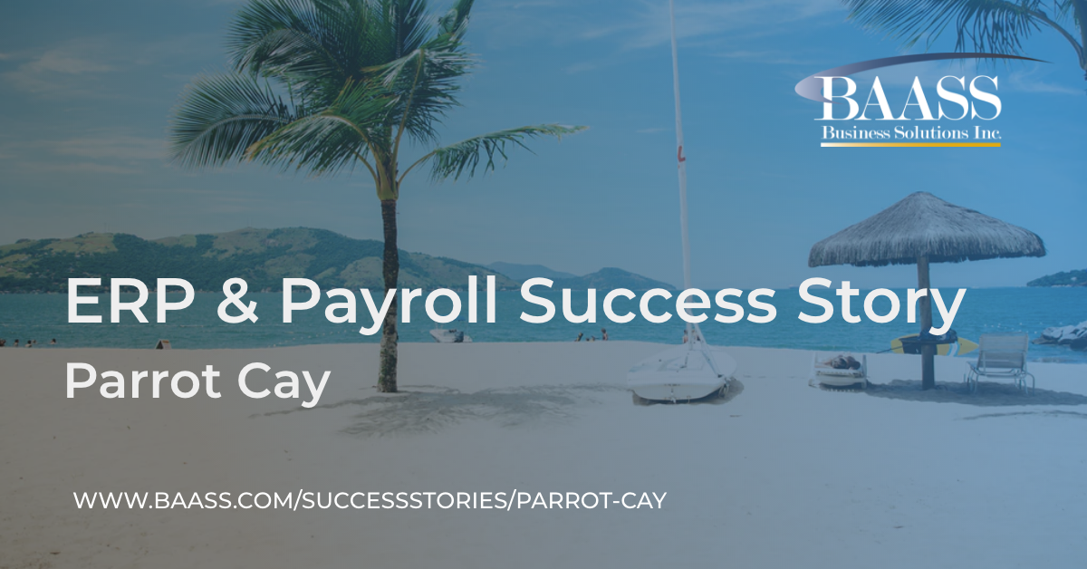Parrot Cay | Payroll Success Story - BAASS Business Solutions Parrot Cay | Payroll Success Story - BAASS Business Solutions